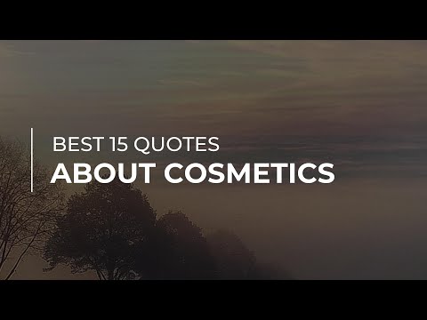 Best 15 Quotes about Cosmetics | Soul Quotes | Super Quotes