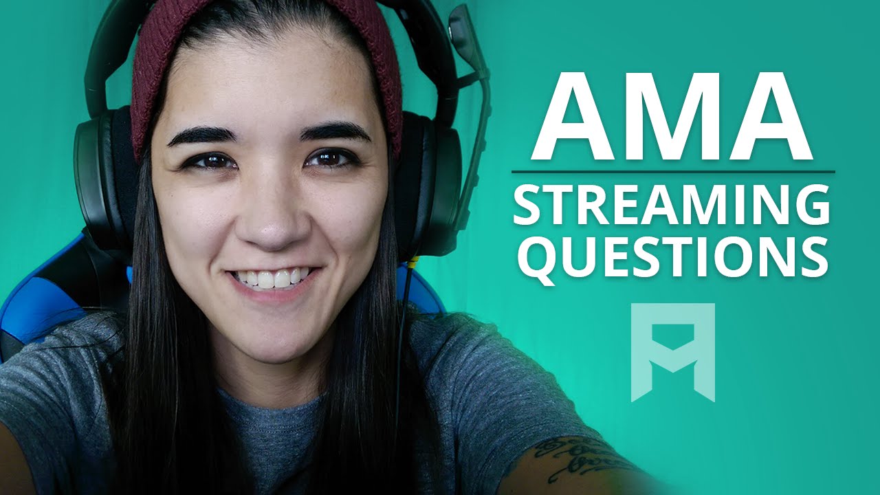 AMA - Streaming Questions - YouTube