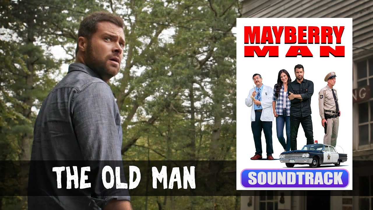 The Old Man - Mayberry Man Soundtrack (13) - YouTube