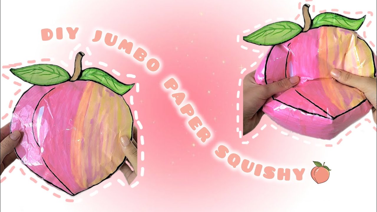 Diy Jumbo Paper Squishy Peach 🍑/ Easy Paper Crafts Idea ASMR! - YouTube