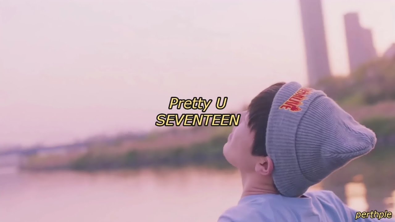 seventeen - pretty u english lyrics - YouTube