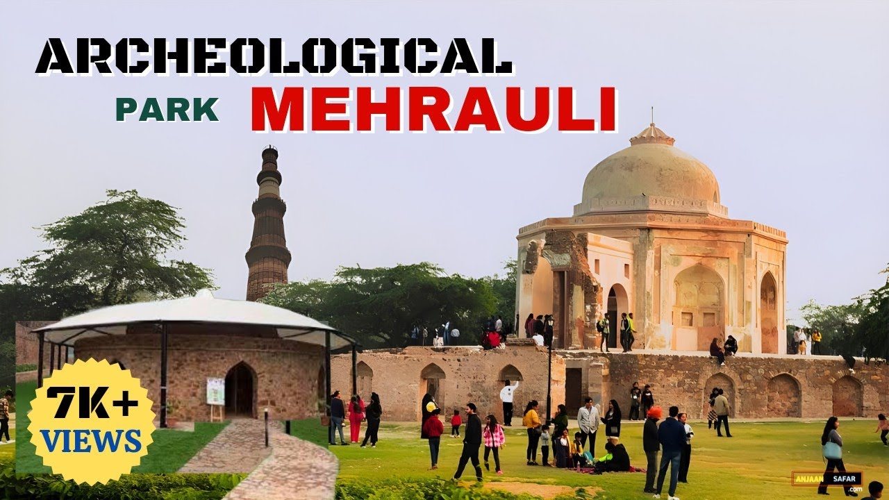 Archeological Park Mehrauli Delhi। jamali Kamali। Mehrauli ...