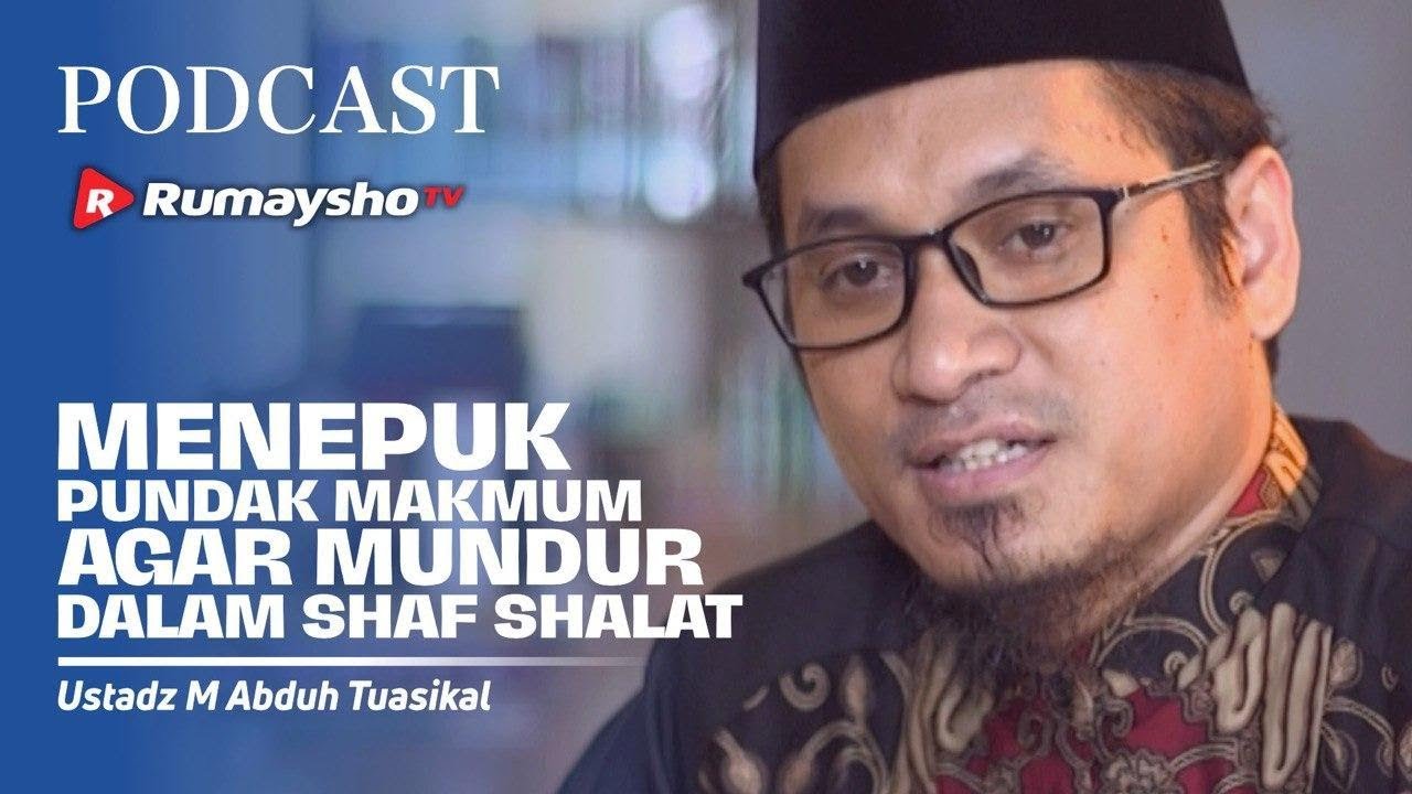 PODCAST: Menepuk Pundak Makmum agar Mundur Dalam Shaf Shalat - Ustadz M Abduh Tuasikal - YouTube