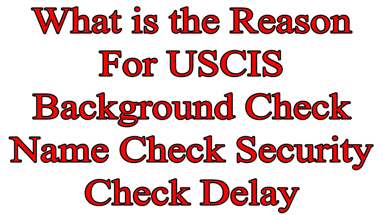 What is the Reason For a Background Check Name Check Security Check ...