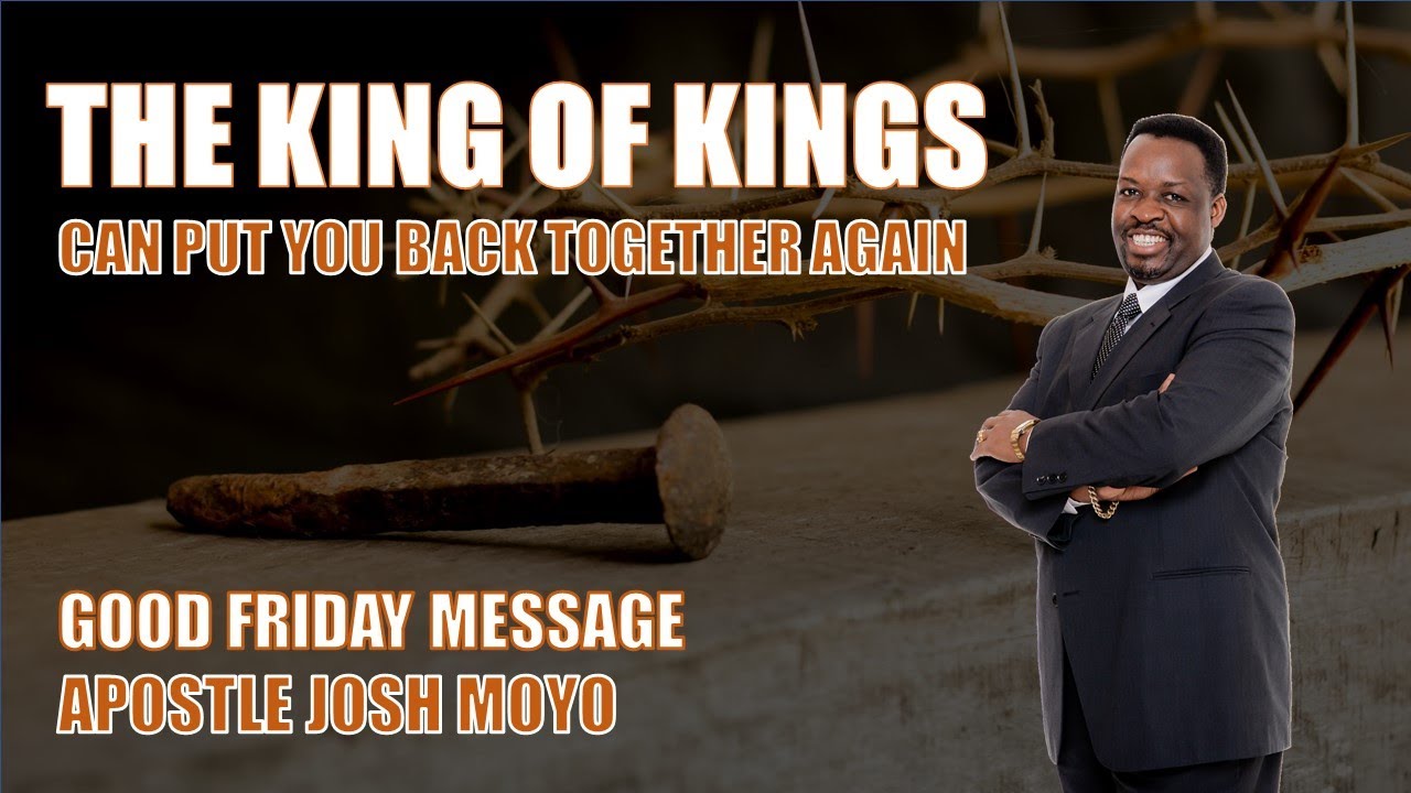 Apostle Josh Moyo | Good Friday 2020 | Sermon Only - YouTube