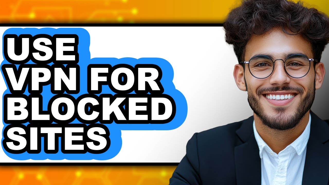 How to Use Vpn for Blocked Sites (only Way) - YouTube
