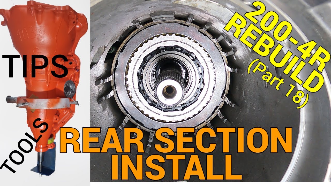 200-4r Rebuild (part 18) – Rear Section Re-Assembly Learn the Tricks To ...