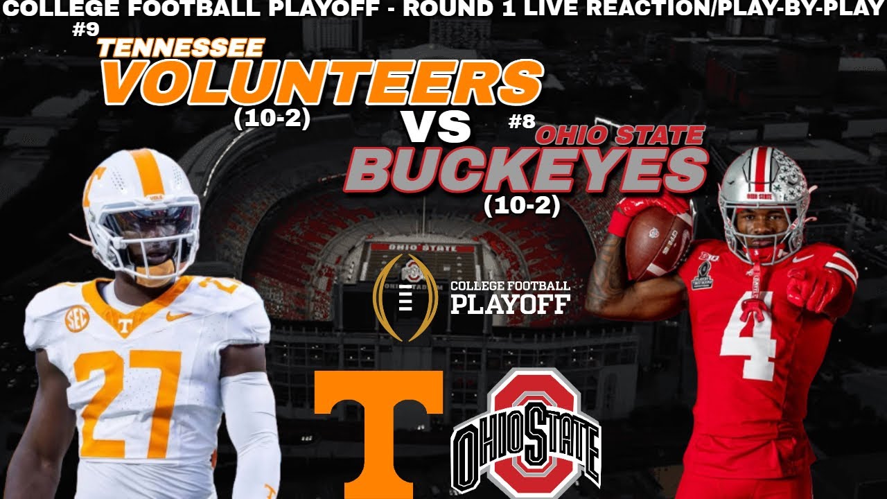 #9 Tennessee Volunteers vs #8 Ohio State Buckeyes LIVE REACTION/Play-by ...