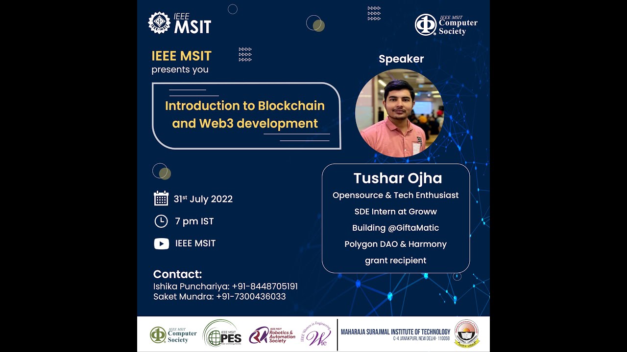 Introduction to Blockchain and Web3 Development | by Tushar Ojha | IEEE MSIT CS Chapter - YouTube