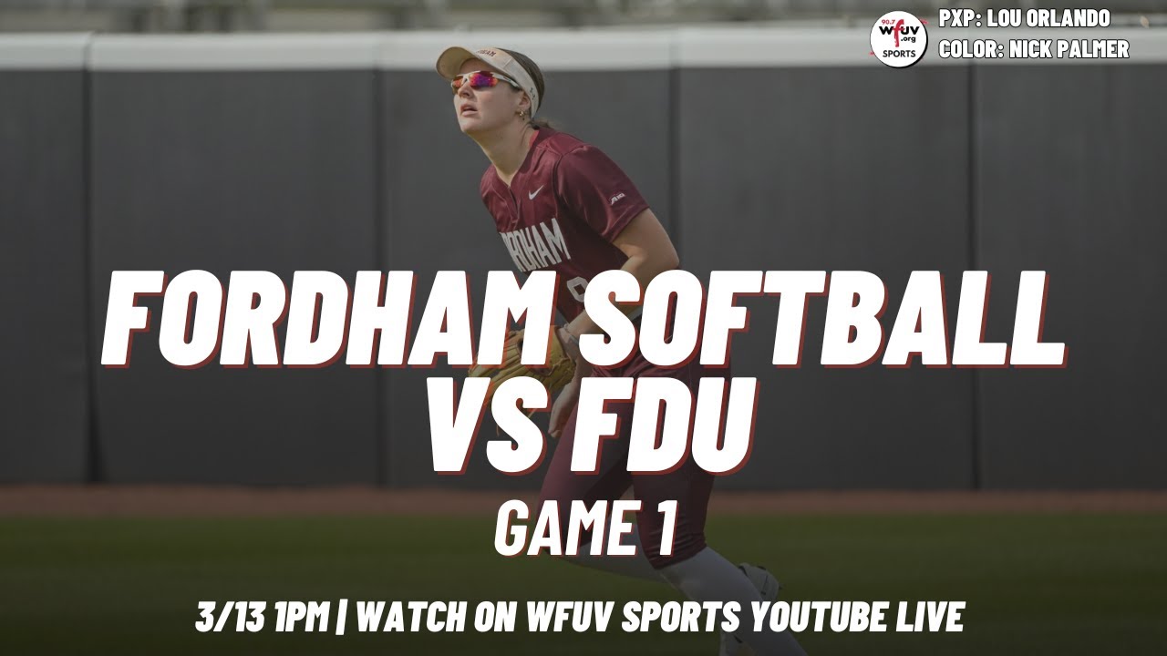 Fordham Softball vs FDU (Game 1) | WFUV Sports - YouTube