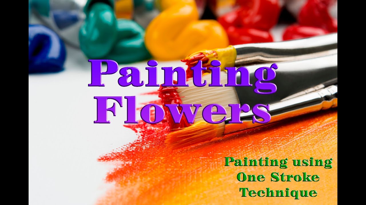 Painting using One Stroke Technique( painting flowers) - YouTube