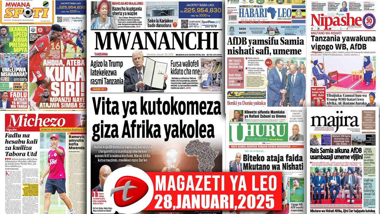 Magazeti ya leo,28/01/25,RADI YAUA WANAFUNZI 7,TANZANIA YAKUNA VIGOGO ...