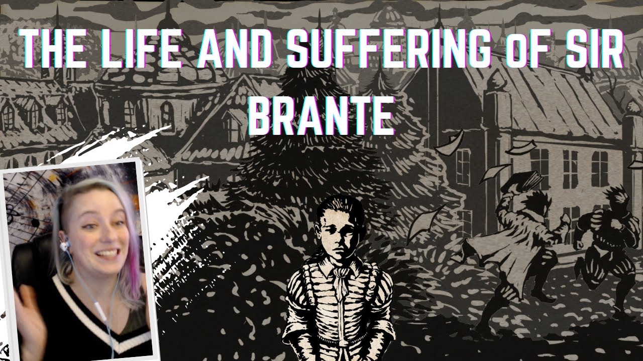 THE LIFE AND SUFFERING OF SIR BRANTE - Visual novel / choose your own ...