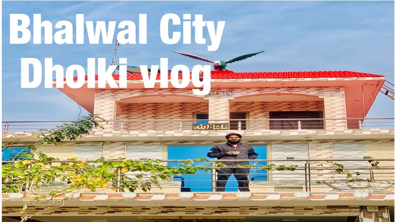 Dholki Bhalwal city | Tour of Bhalwal | part 2 | vlog - YouTube