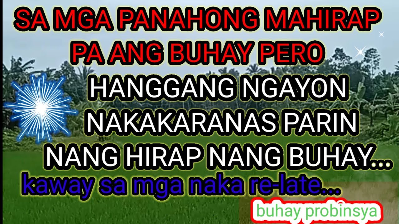 SA MGA PANAHONG MAHIRAP PA ANG BUHAY PERO HANGGANG NGAYON NAKAKARANAS ...