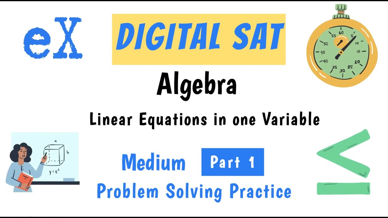 Digital SAT Algebra Linear Equations | Medium Part 1 - YouTube