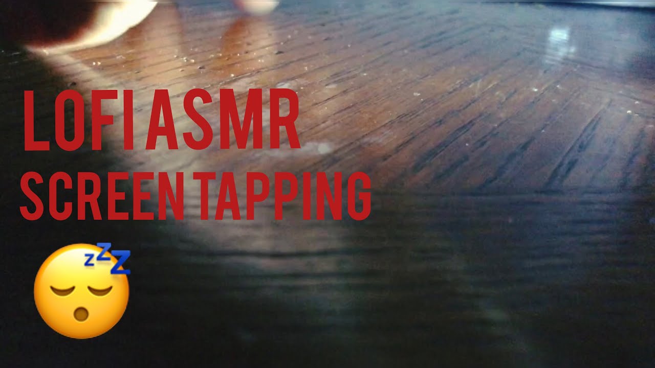 ASMR tapping and screen tapping[lofi] - YouTube