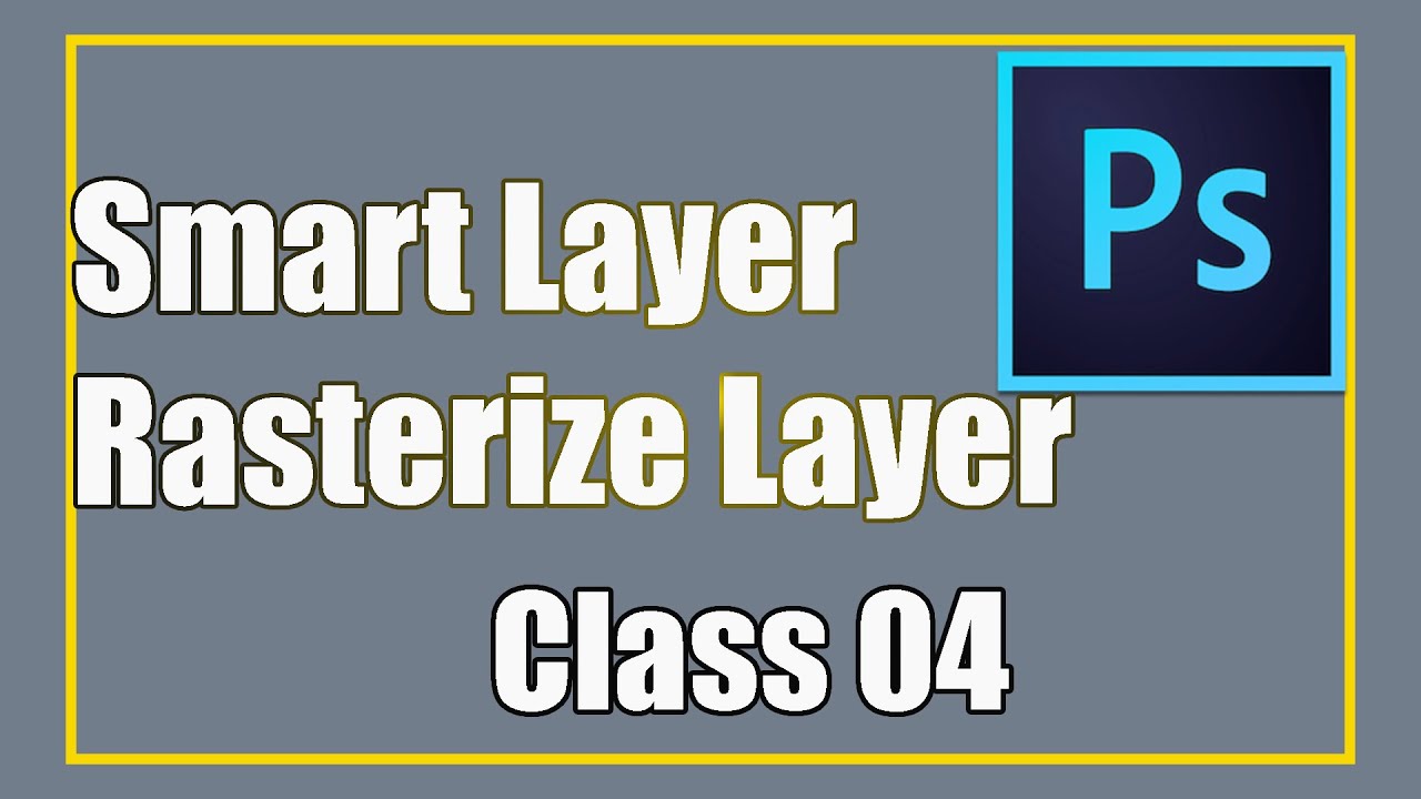 Difference between Smart Layer and Rasterize Layer Adobe Photoshop ...