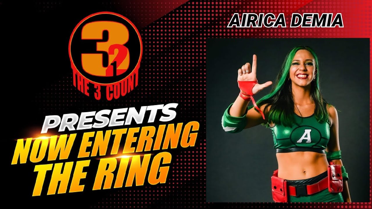 319 Airica Demia Is Now Entering The Ring Youtube