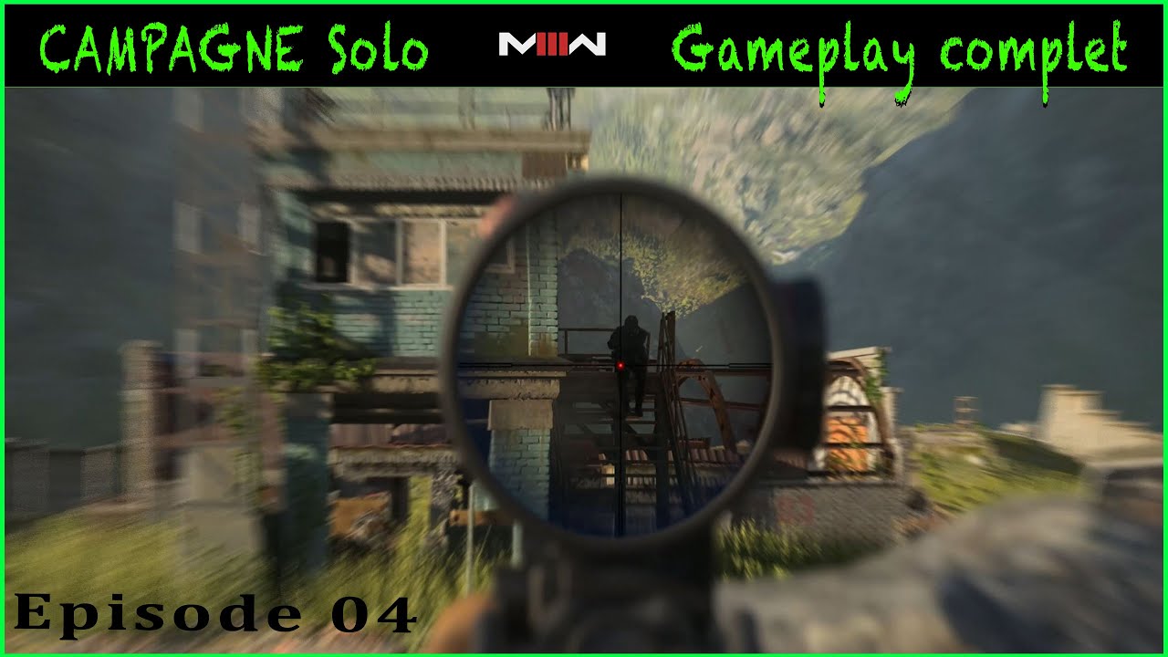 CALL OF DUTY - MWIII - Campagne solo - Gameplay #4 : Tout en discrétion ...
