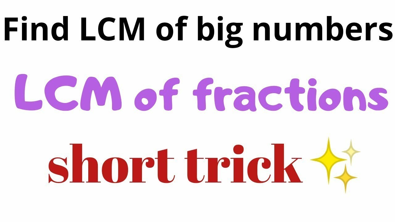 LCM of fractional numbers ഇനി എളുപ്പത്തിൽ കണ്ടുപിടിക്കാൻ ഇതാ ഒരു വഴി ...
