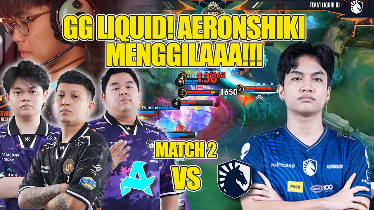 GG LIQUID ID!! AERONSHIKI MENGGILAA!! MATCH 2 BO 3 LIQUID ID VS AURORA ...