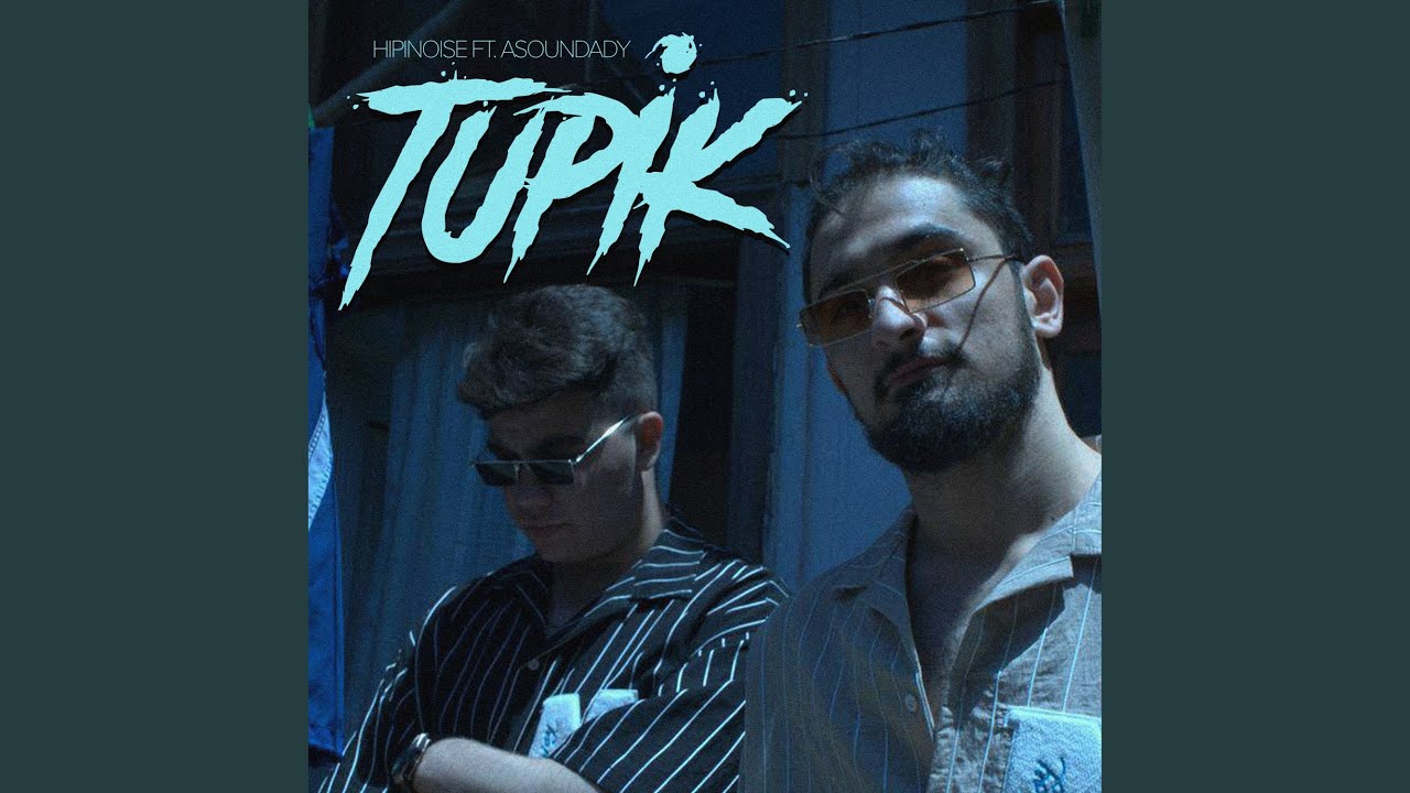 TUPİK (feat. Asoundady) - YouTube