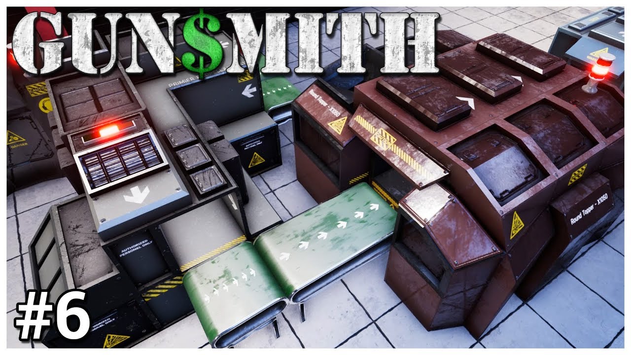 Gunsmith - #6 - Out of Ammo - Let's Play / Gameplay / Construction ...