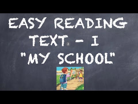 EASY READING TEXT 1 "MY SCHOOL" - YouTube