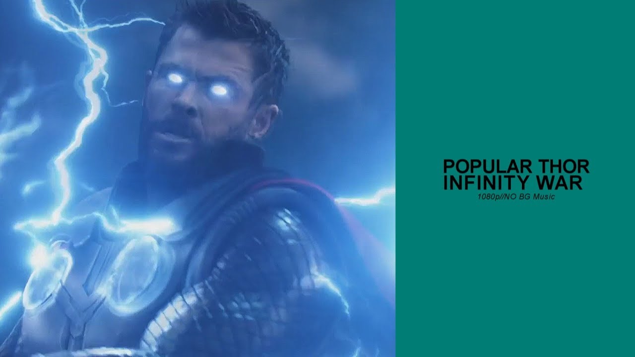 Popular Thor Scenes [1080p+Logoless] (Infinity War) - YouTube