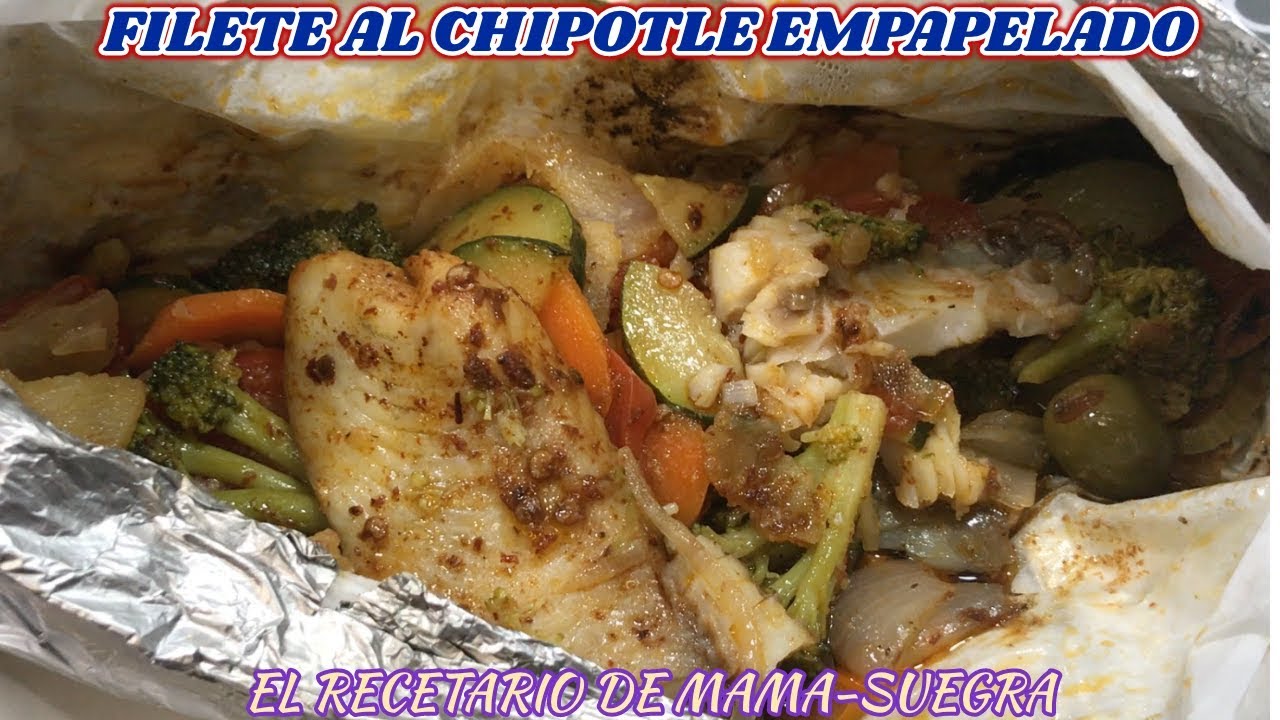 FILETE DE PESCADO AL CHIPOTLE, EMPAPELADO/COMO HACER - YouTube
