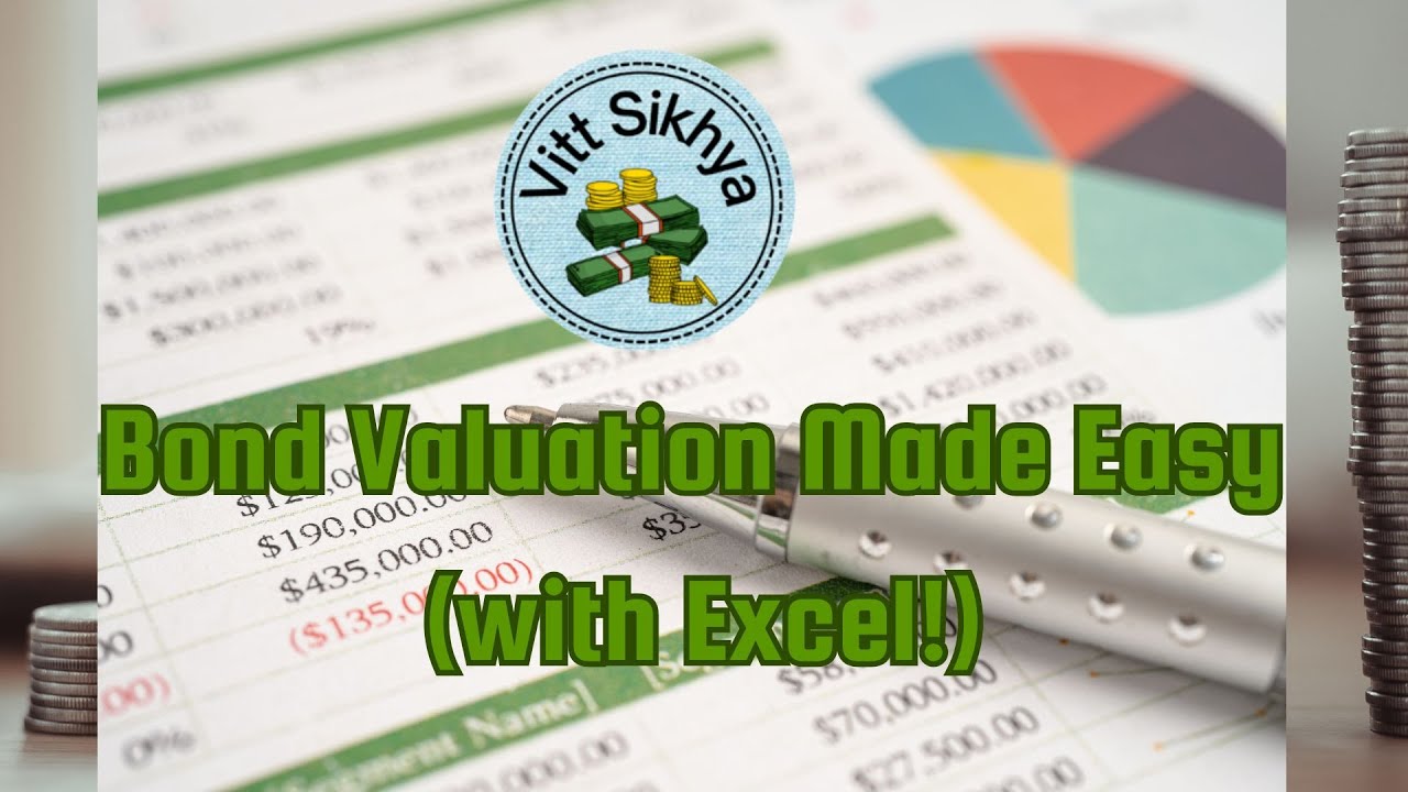 Bond Valuations Made Easy with Excel | Step-by-Step Guide - YouTube