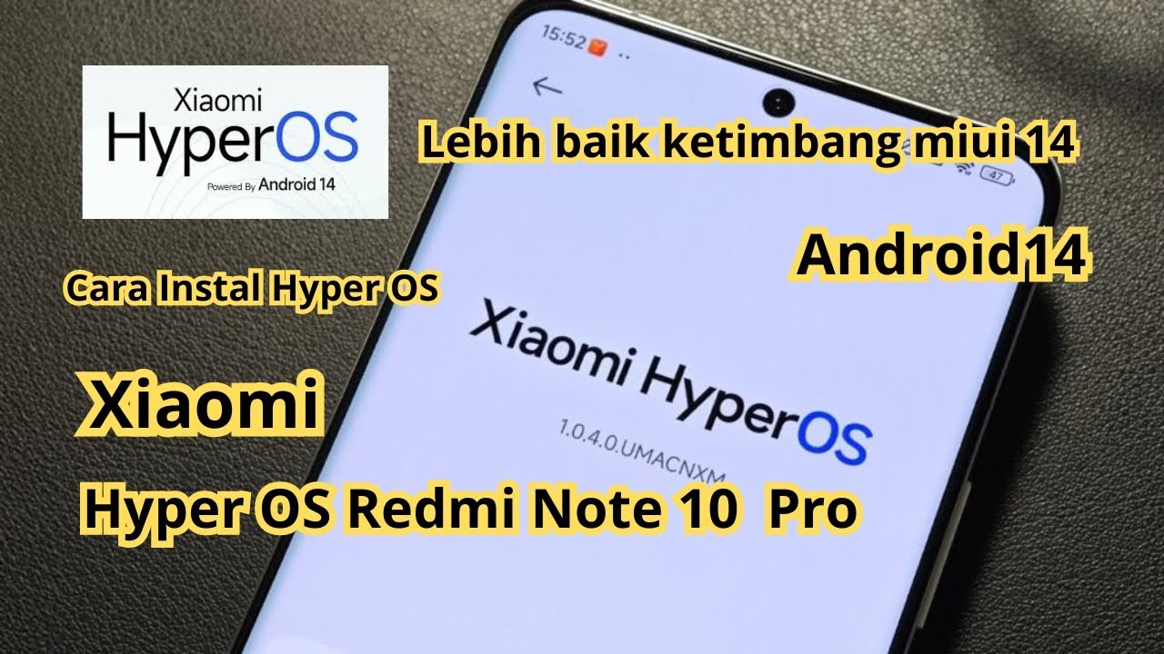 Instal HyperOS Global XIAOMI REDMI NOTE 10 PRO Selamat Tinggal Untuk ...