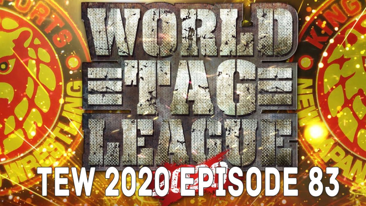 TEW 2020 | New Japan Pro Wrestling 2024 | Episode 83 | Real World Tag ...