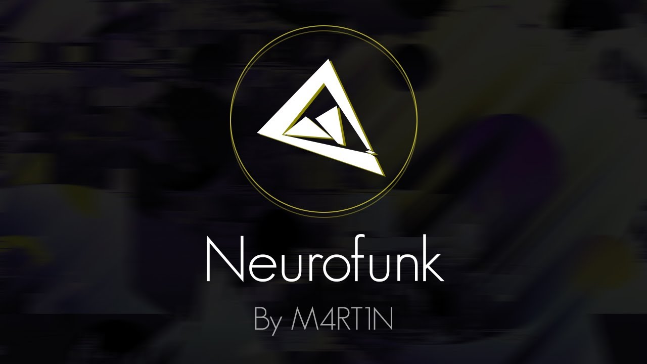 ,,Neurofunk'' | BY DJ M4RT1N - YouTube
