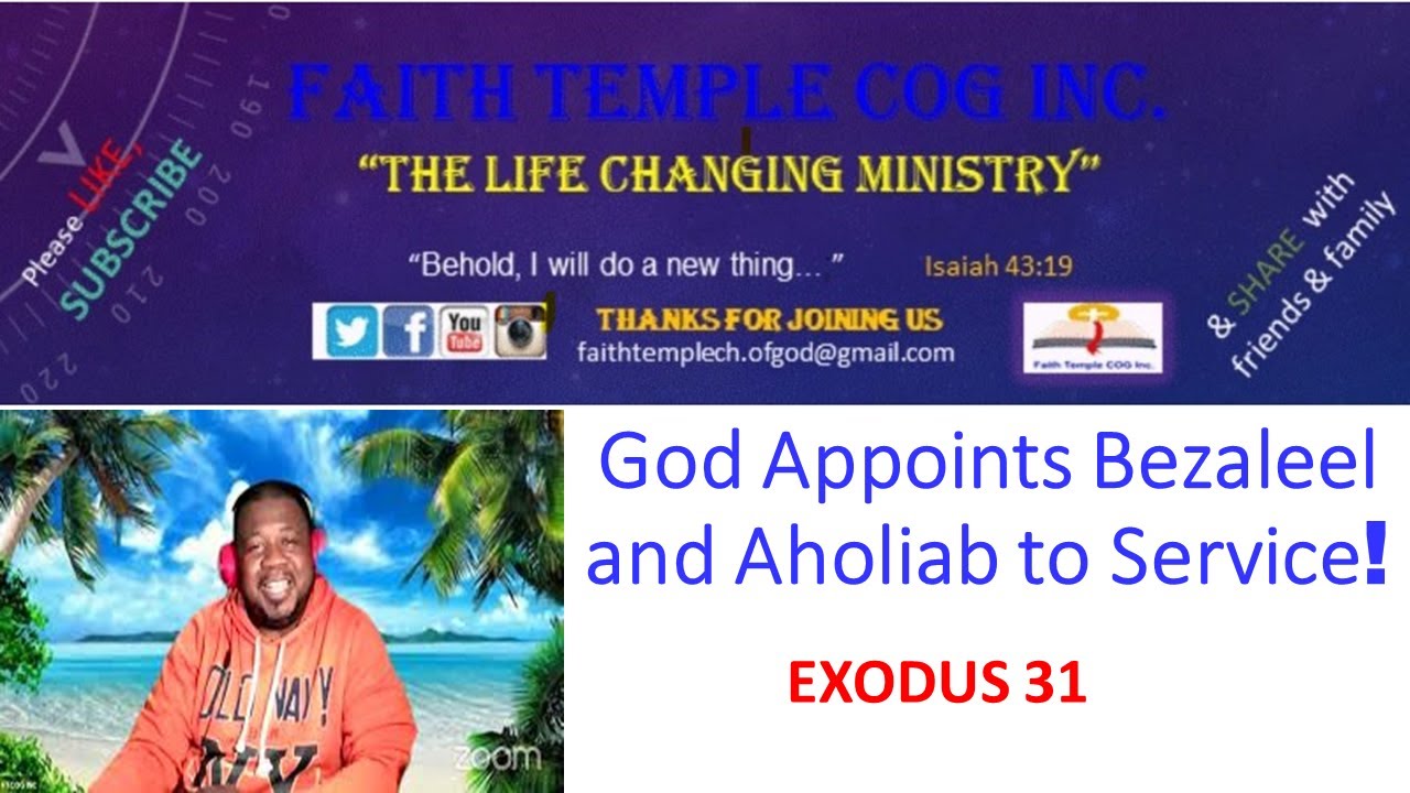 FTCOG Inc.|| BIBLE STUDIES: - God Appoints Bezaleel and Aholiab to ...