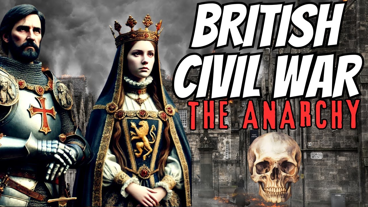 The Anarchy: The British Civil War Explained! - YouTube