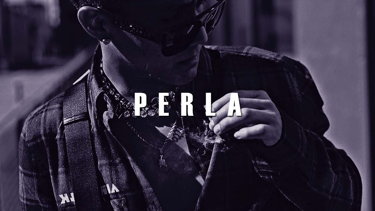PERLA - YNG LVCAS x JUSTIN QUILES x CHENCHO CORLEONE Type Beat ...