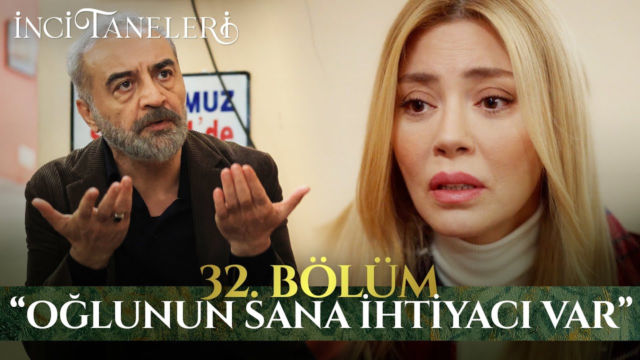 "Oğlunun Sana İhtiyacı Var Azem!" - İnci Taneleri (32. Bölüm) - YouTube