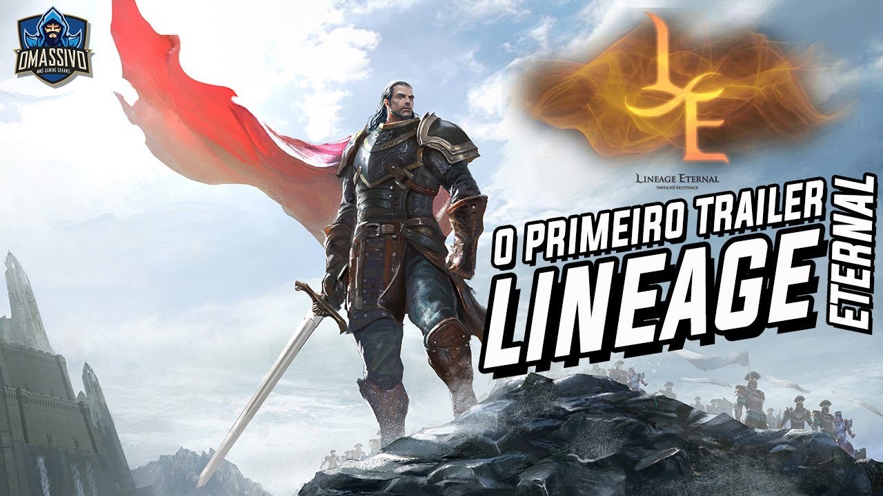 TRAILER | Lineage Eternal - A 1ª Versão | Dublado e Legendado - YouTube