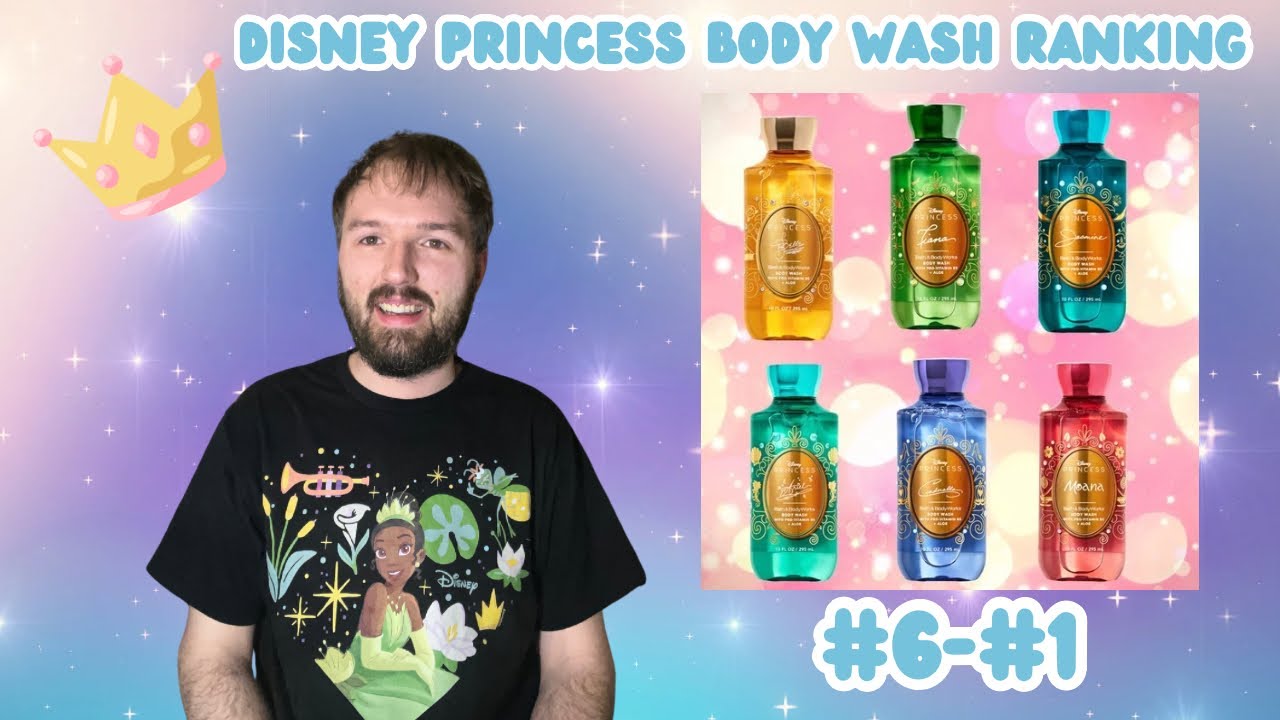 Ranking The Disney Princess Body Wash Collection #6-#1 | Bath & Body ...
