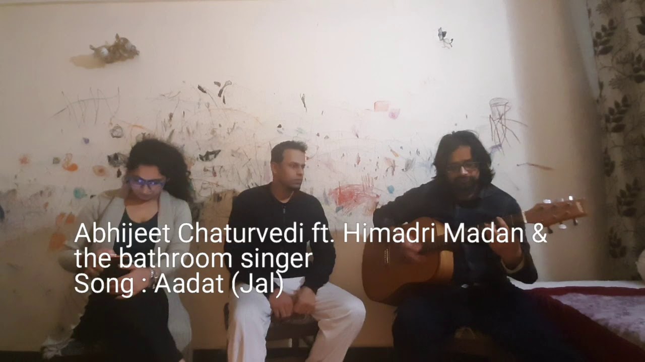 Aadat : The Bathroom Singer - YouTube Music