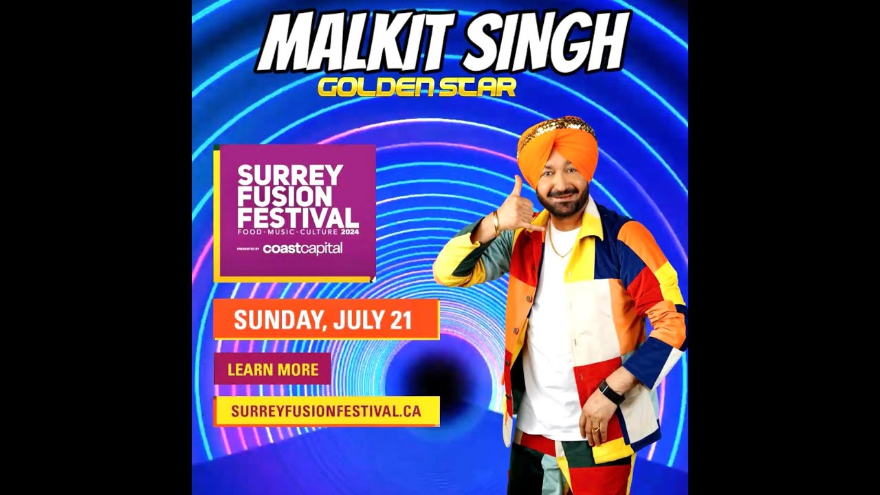Malkit Singh Golden Star Performing | Surrey Fusion Festival Live ...