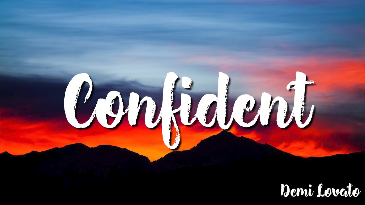 Demi Lovato - Confident (Lyrics) - YouTube
