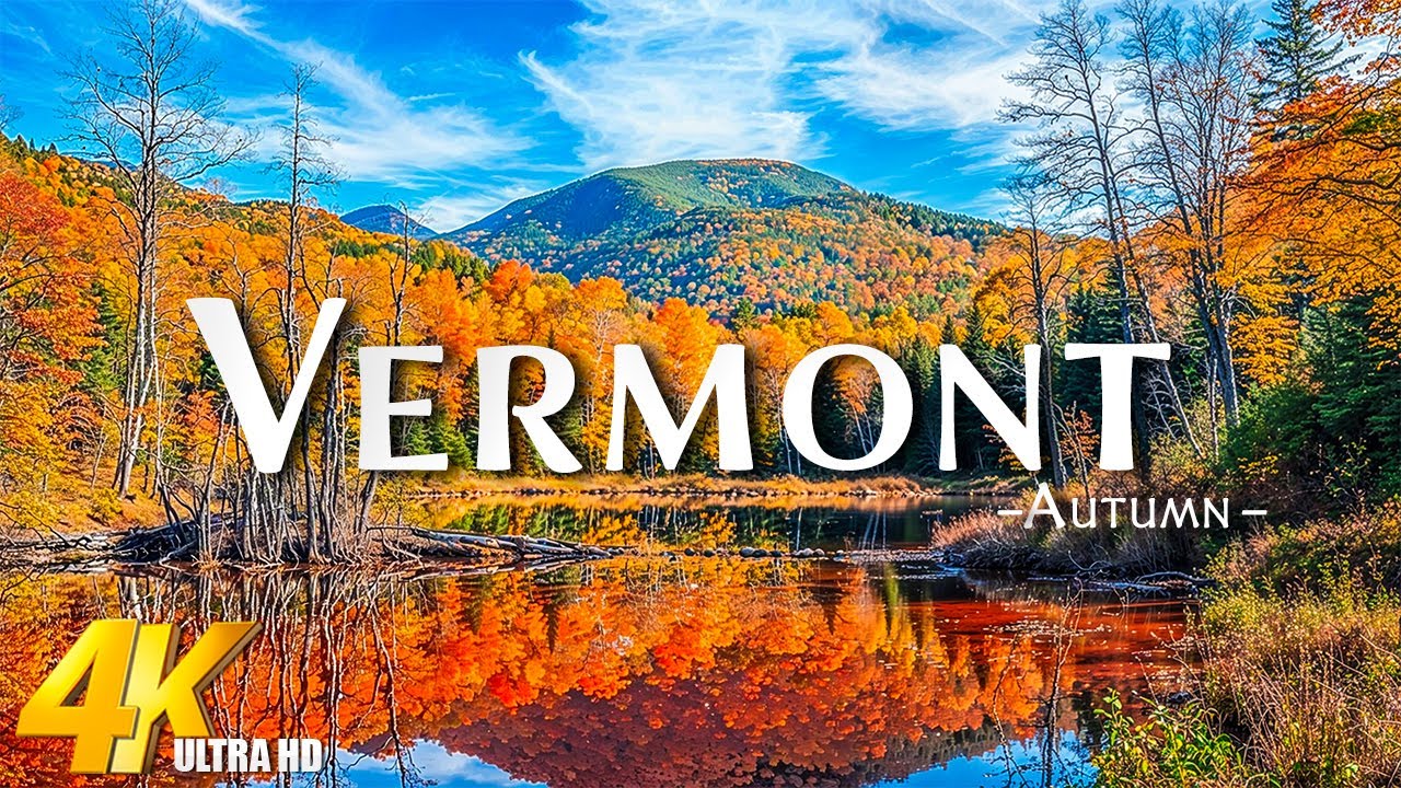Vermont (4K UHD) - Breathtaking Fall Foliage in 4K UHD Cinematic ...