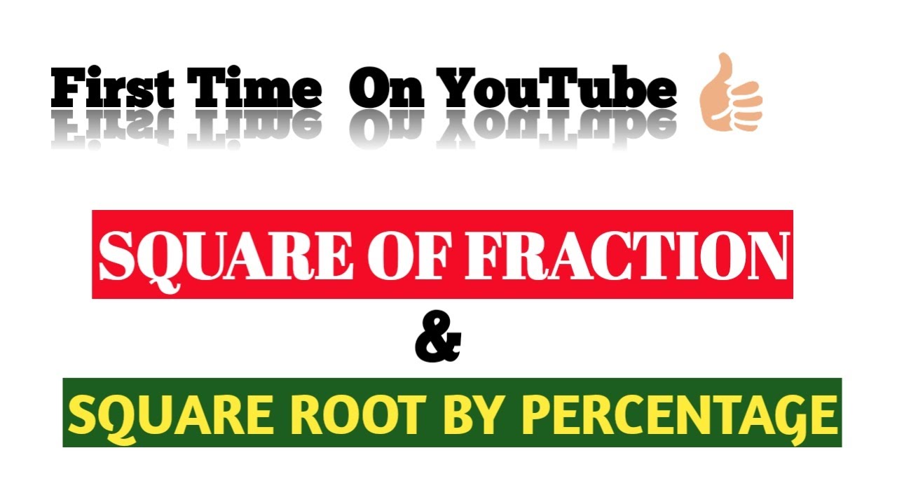 Square of Fraction By percentage|Square root by Percentage|amazing ...