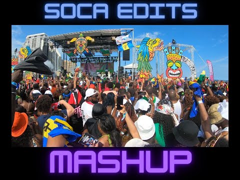 Soca Edits Mashup