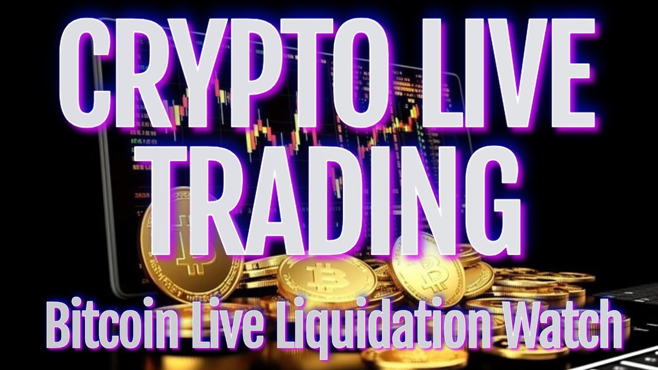 Crypto Bitcoin Live Trading Today💲BTC Live Liquidation Watch💲Bitcoin ...