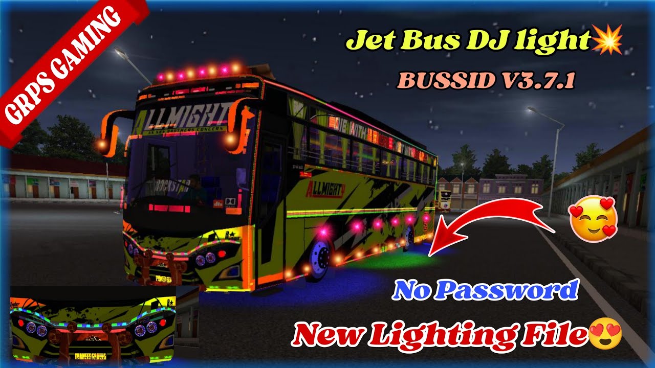 🎀🎀Jet Bus DJ Light💥||New Lighting File😍||Bussid V3.7.1🥰||No password🤩 ...