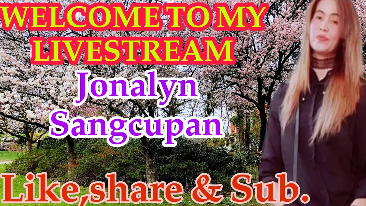Jonalyn Sangcupan is live welcome to my Live Stream, vacation time in # ...